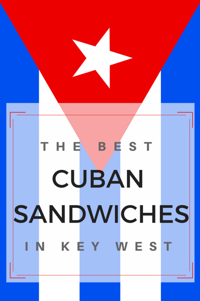 The Ultimate List of Best Cuban Sandwiches in Key West & How They're ...