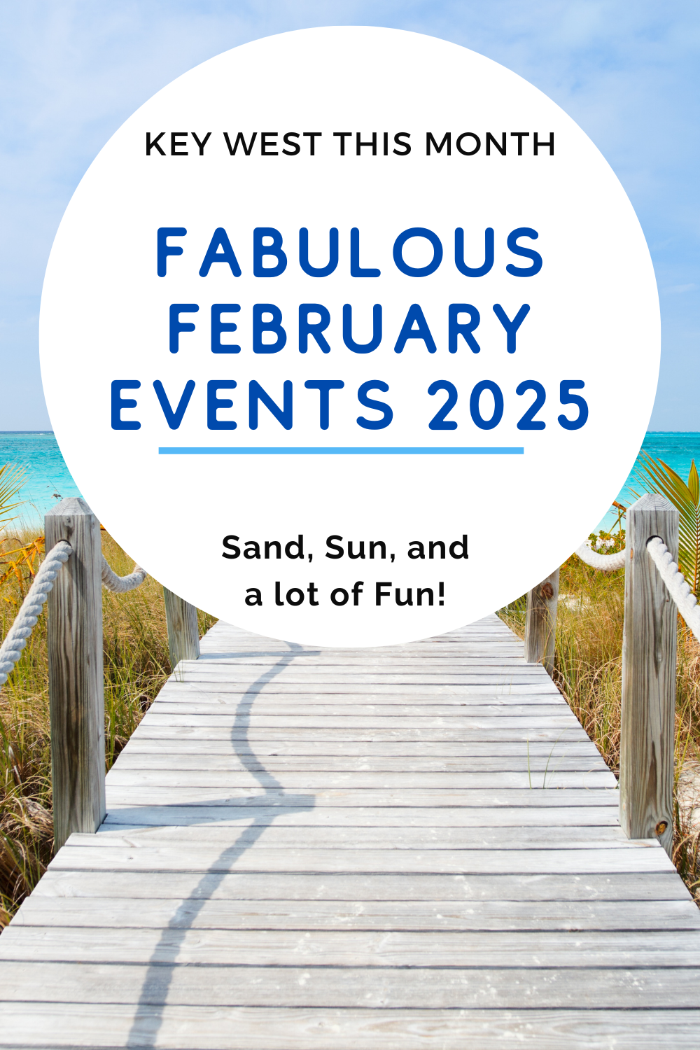 Top 10 Things to Do in Key West in February 2025: Festivals, Tours, and ...